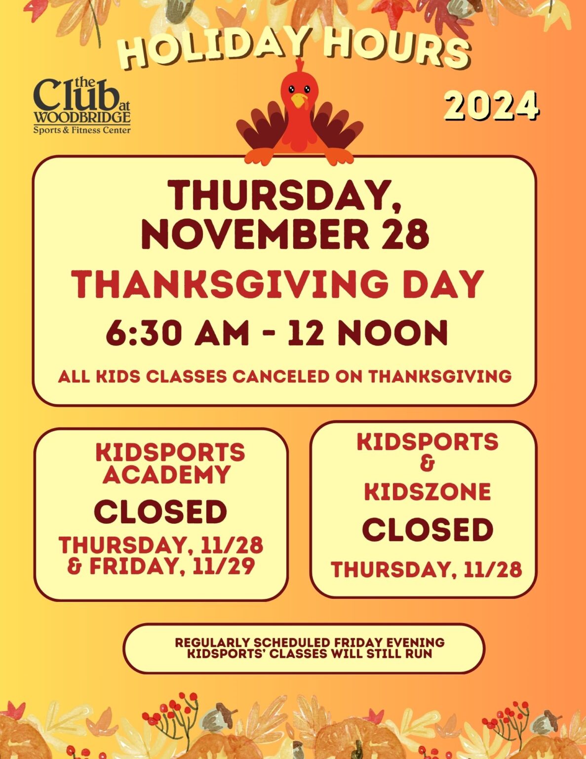 Thanksgiving Hours! 🦃 - The ClubThe Club